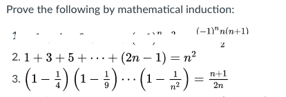 Solved Prove the following by mathematical induction 2, 1 + | Chegg.com