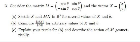 Solved Consider the matrix M = (cos theta sin theta -sin | Chegg.com
