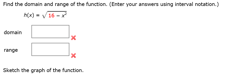 Solved Find the domain and range of the function. (Enter | Chegg.com