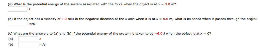 Solved A 20 kg object is acted on by a conservative force | Chegg.com