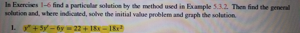 Solved In Exercises 1-6 find a particular solution by the | Chegg.com