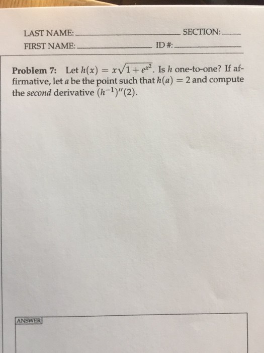 Solved Let h(x) = x squareroot 1 + e^x^2. Is h one-to-one? | Chegg.com