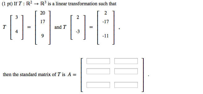 Solved: If T : R2 - > R3 Is A Linear Transformation Such T... | Chegg.com