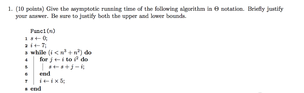 Solved I. (10 points) Give the asymptotic running time of | Chegg.com