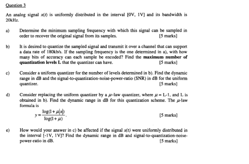 Solved Question 3 An analog signal x(t) is uniformly | Chegg.com