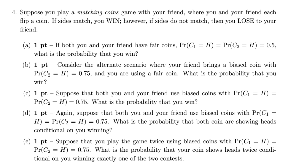 Solved Suppose you play a matching coins game with your | Chegg.com
