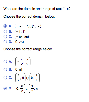 Solved What are the domain and range of sec^-1 x? Choose the | Chegg.com