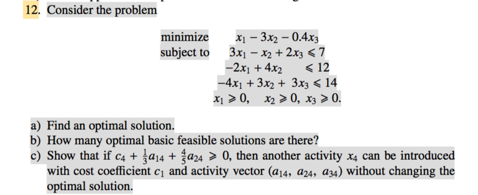 Solved Consider the problem minimize x_1 - 3x_2 - 0.4x_3 | Chegg.com