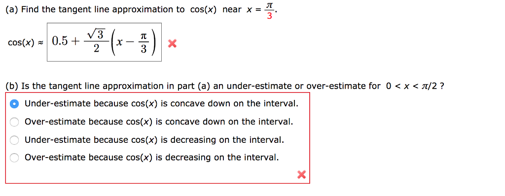 Solved (a) Find the tangent line approximation to cos(x) | Chegg.com