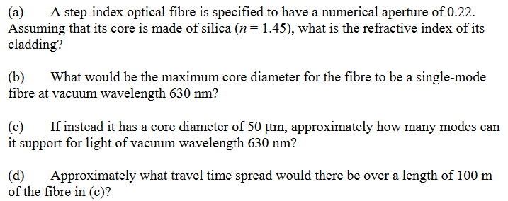 Solved (a) A step-index optical fibre is specified to have a | Chegg.com