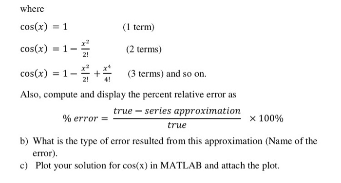 Solved The cosine function can be evaluated by the following | Chegg.com