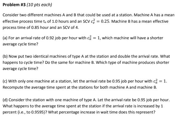 Problem #3 (10 pts each) Consider two different | Chegg.com