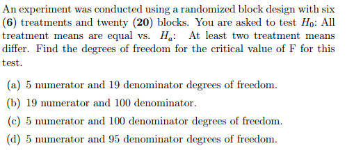 Solved An experiment was conducted using a randomized block | Chegg.com