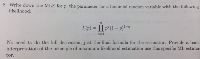 8 Write Down The Mle For P The Parameter For A