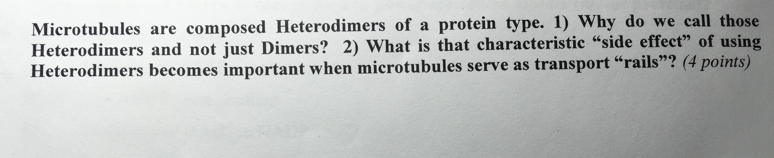 Solved Microtubules are composed Heterodimers of a protein | Chegg.com