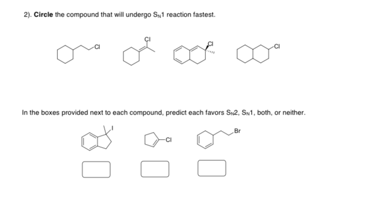 Solved 2). Circle the compound that will undergo SN1 | Chegg.com