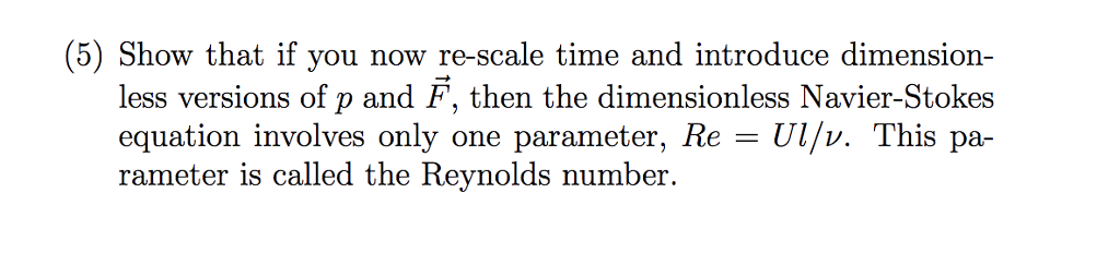 Solved 23. Consider the Navier-Stokes equation where the | Chegg.com