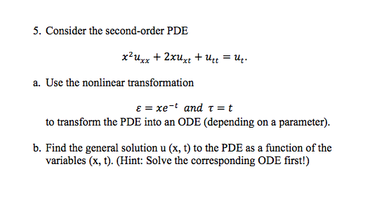 Solved 5. Consider the second-order PDE a. Use the nonlinear | Chegg.com