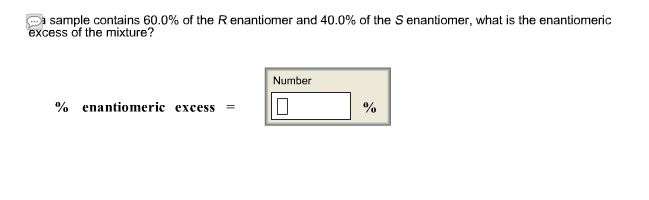 Solved sample contains 60.0% of the R enantiomer and 40.0% | Chegg.com