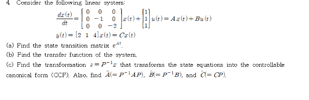 Solved 4 Consider the following linear systern =10-1 | Chegg.com