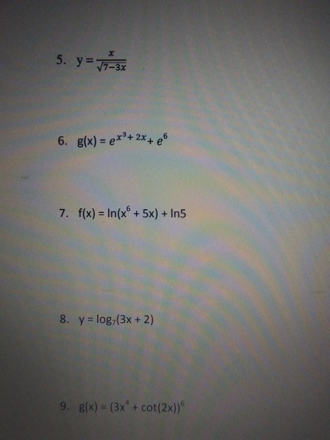 Solved t e 7. f(x) - In(x + 5x) + In5 8. y log,(3x + 2) 9. | Chegg.com