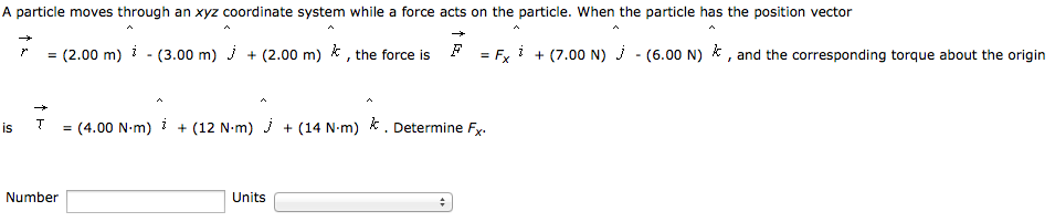 Solved A particle moves through an xyz coordinate system | Chegg.com