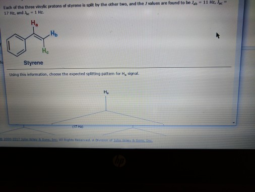 Solved Each of the three vinylic protons of styrene is split | Chegg.com