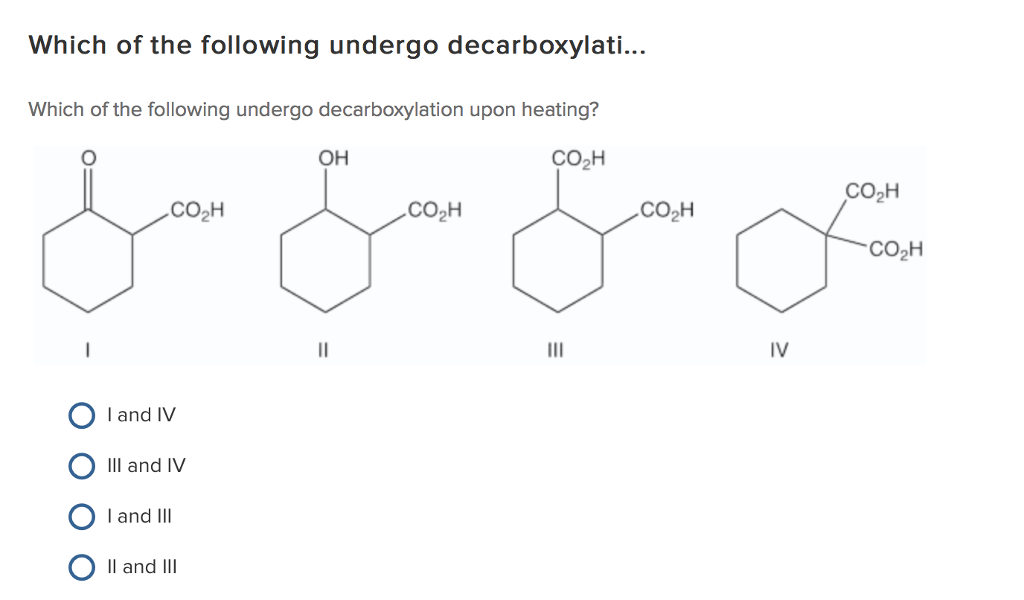 Solved Which of the following undergo decarboxylation upon | Chegg.com