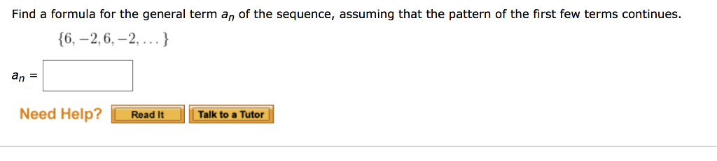 Solved Find a formula for the general term a_n of the | Chegg.com