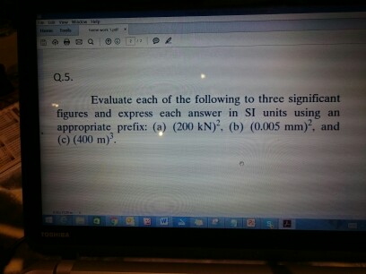 Solved Q.5. Evaluate each of the following to three | Chegg.com