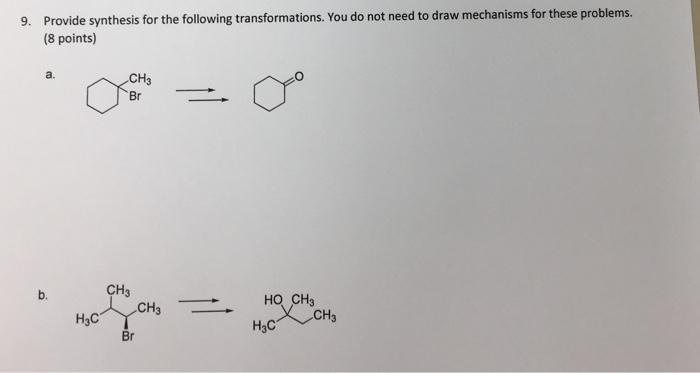 Solved Provide synthesis for the following transformations. | Chegg.com