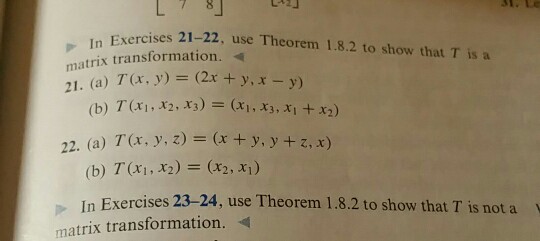Solved In Exercises 21-22, use Theorem 1.8.2 to show that T | Chegg.com