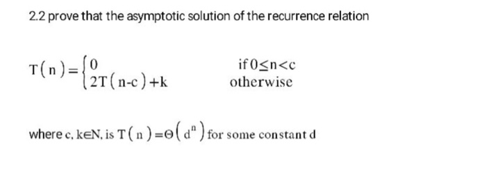Solved 2.2 prove that the asymptotic solution of the | Chegg.com