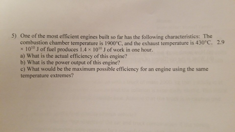 Solved 5) One of the most efficient engines built so far has | Chegg.com