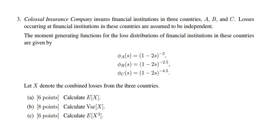 Solved 3. Colossal Insurance Company insures financial | Chegg.com