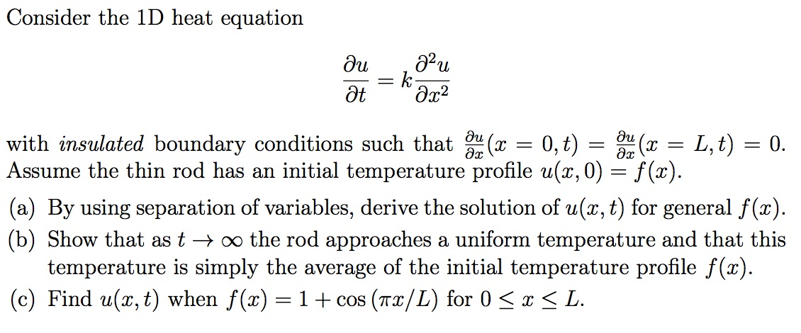 Solved Consider the 1D heat equation partial differential | Chegg.com Solved Consider the 1D heat equation partial differential | Chegg.com