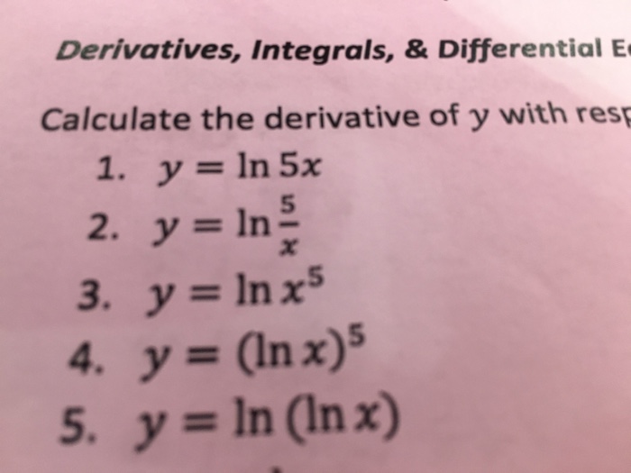 Solved Calculate the derivative of y with respect to y = In | Chegg.com