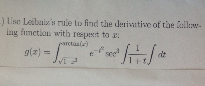Use Leibniz's rule to find the derivative of the | Chegg.com