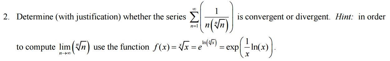 Solved 2, Determine (with justification) whether the series | Chegg.com