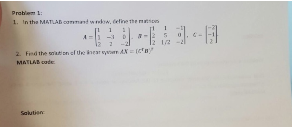Solved Problem 1: 1. In the MATLAB command window, define | Chegg.com