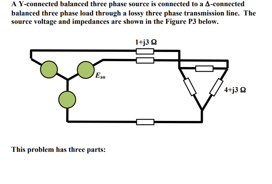 Solved A Y-connected balanced three phase source is | Chegg.com