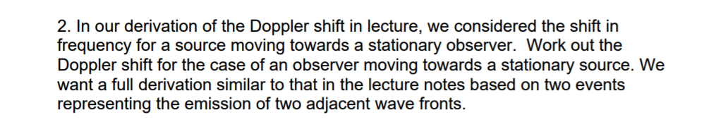 Solved 2. In our derivation of the Doppler shift in lecture, | Chegg.com