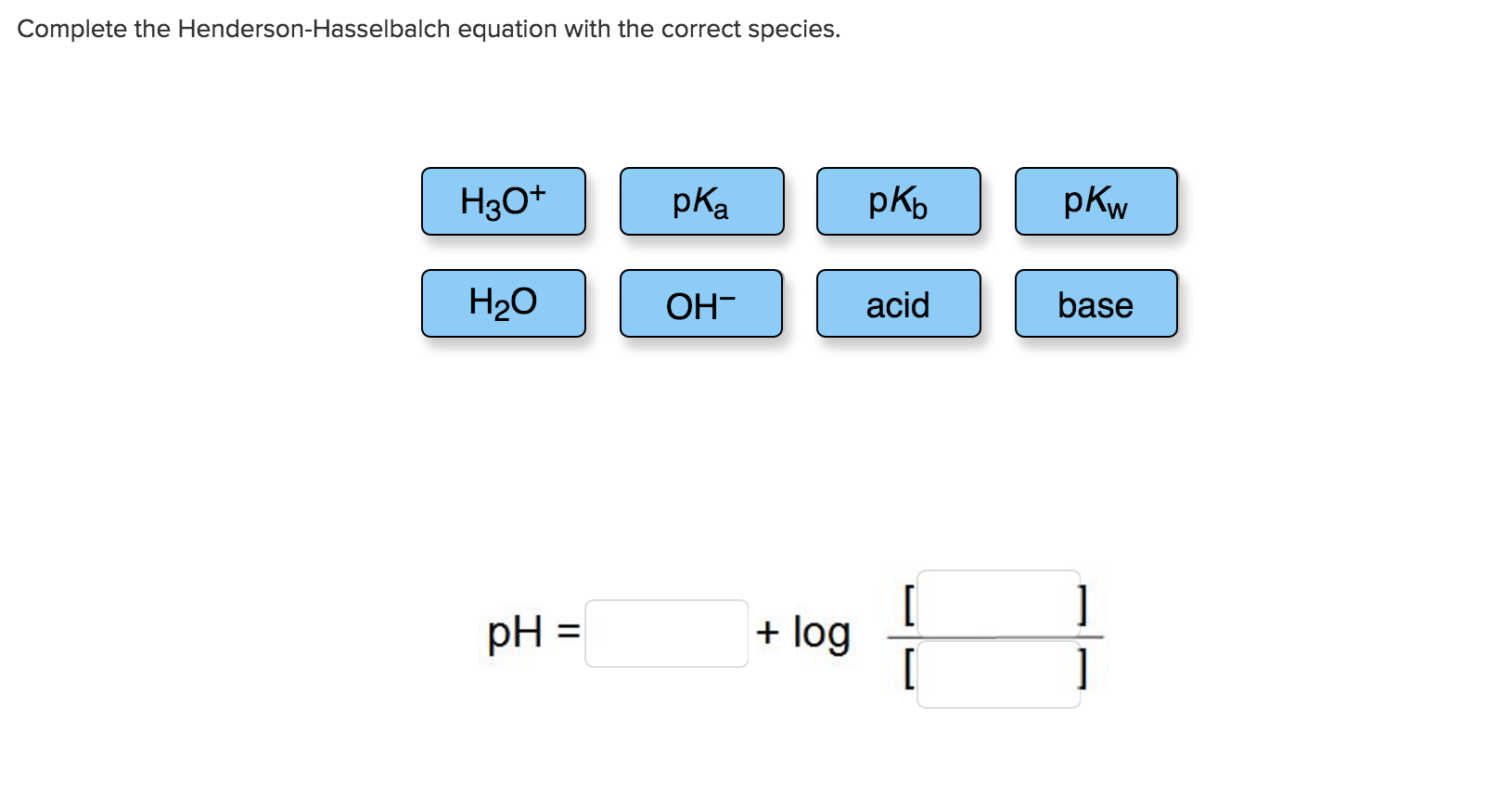 Solved Complete the Henderson - Hassel Balch equation with | Chegg.com
