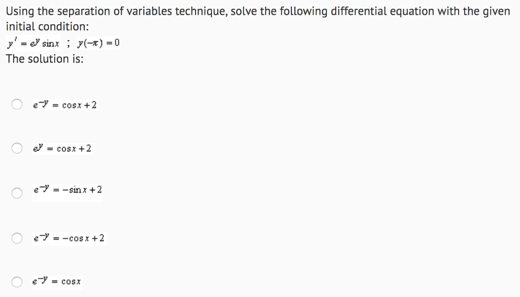 Solved Using The Separation Of Variables Technique Solve