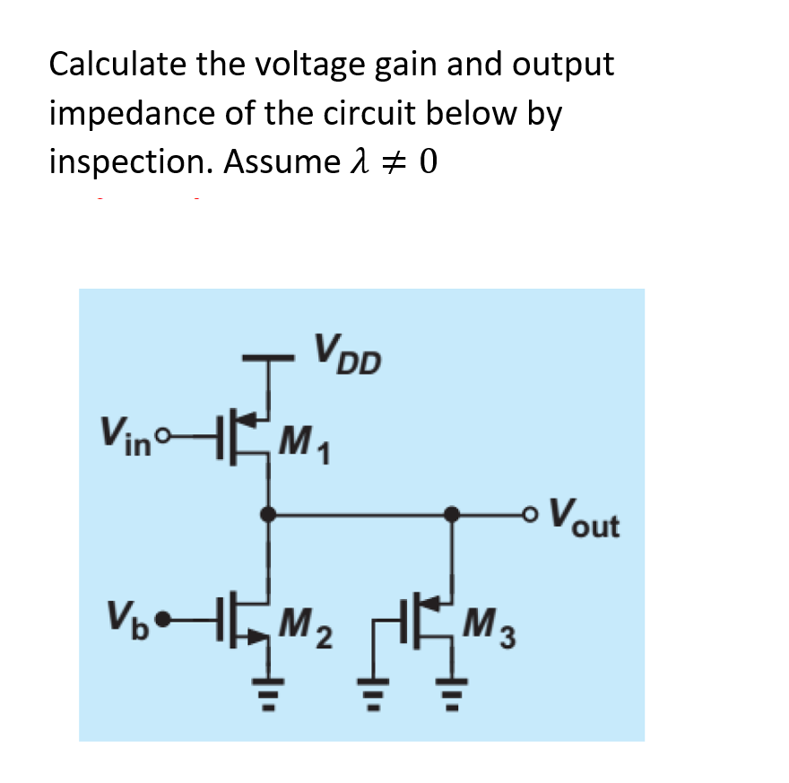 Solved Calculate The Voltage Gain And Output Impedance Of 