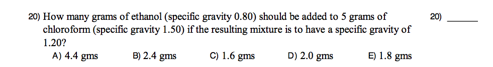 Solved How many grams of ethanol (specific gravity 0.80) | Chegg.com