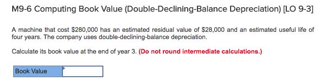 Solved M9-6 Computing Book Value (Double-Declining-Balance | Chegg.com