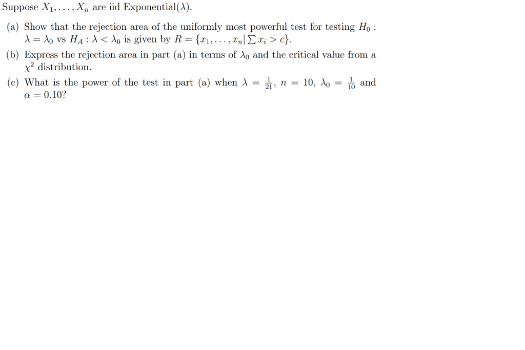 Suppose Xi,..., Xn are iid Exponential(A). (a) Show | Chegg.com