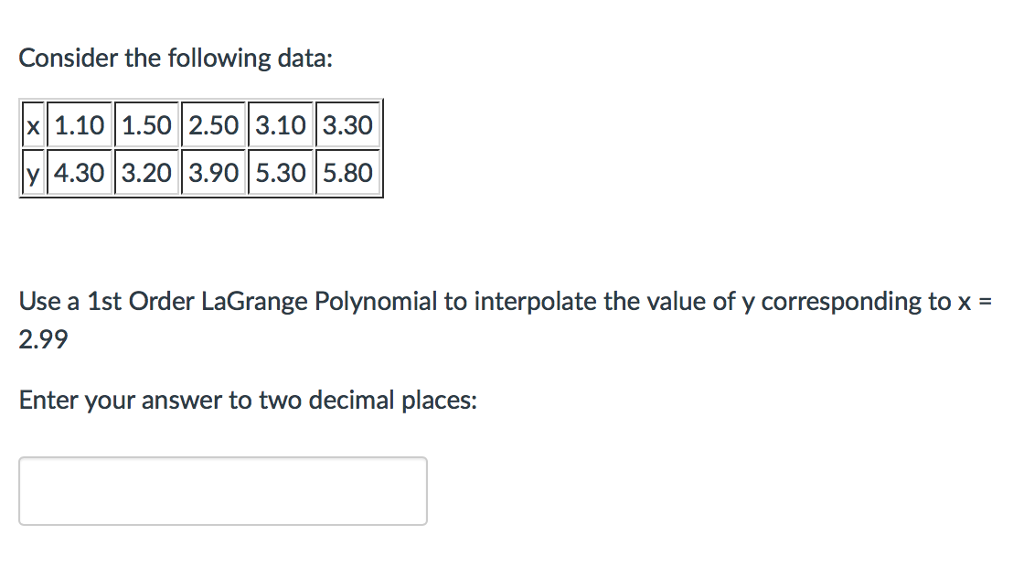 Solved Consider the following data: Use a 1st Order | Chegg.com