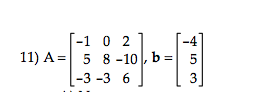 Solved Determine whether b is in the column space of A. | Chegg.com